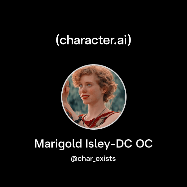Chat with Marigold Isley-DC OC | character.ai | AI Chat, Reimagined ...