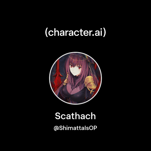 Chat with Scathach | character.ai | AI Chat, Reimagined–Your Words ...