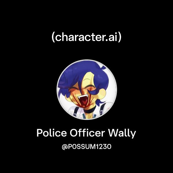 Chat with Police Officer Wally | character.ai | Personalized AI for ...