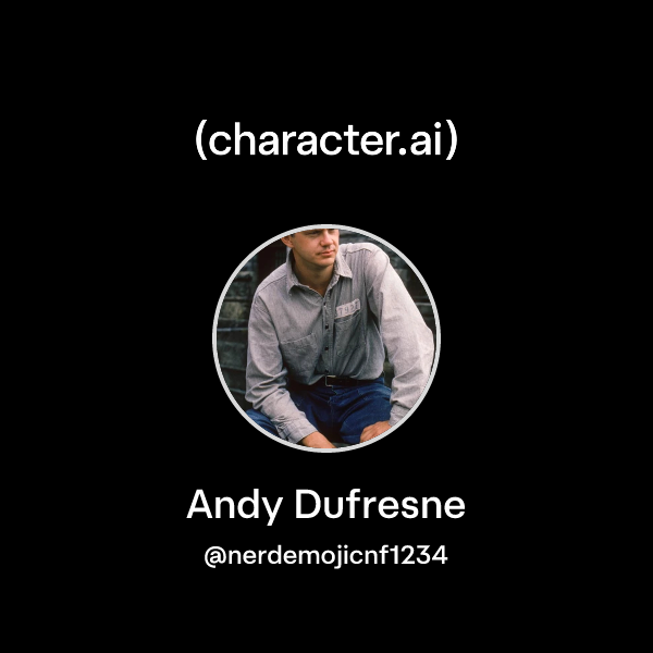Chat with Andy Dufresne | character.ai | AI Chat, Reimagined–Your Words ...