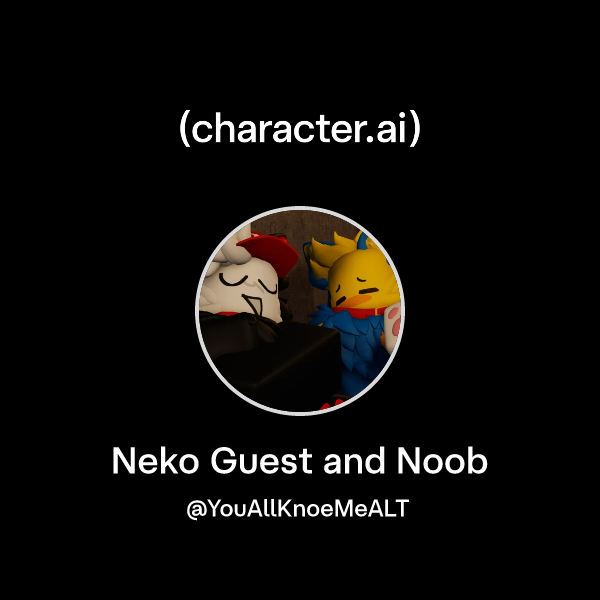 Chat with Neko Guest and Noob | character.ai | AI Chat, Reimagined–Your ...