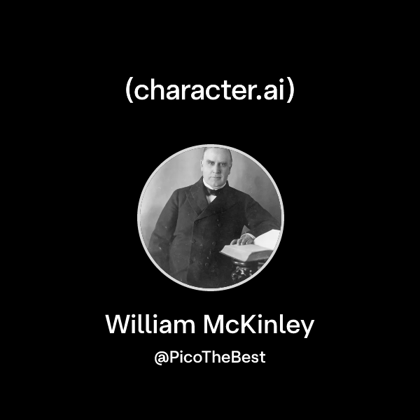 Chat with William McKinley | character.ai | AI Chat, Reimagined–Your ...