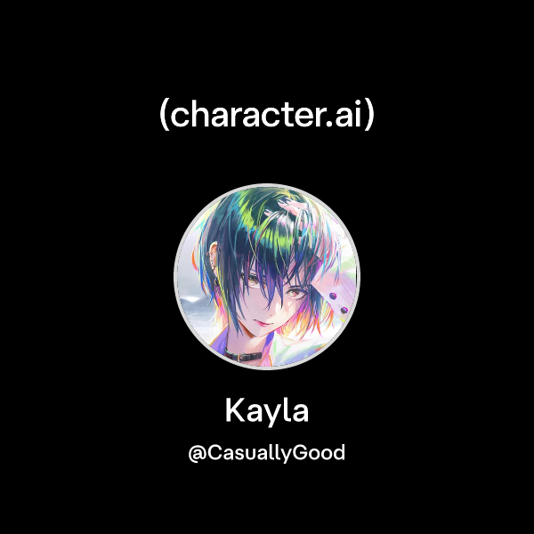 Chat with Kayla | character.ai | AI Chat, Reimagined–Your Words. Your ...