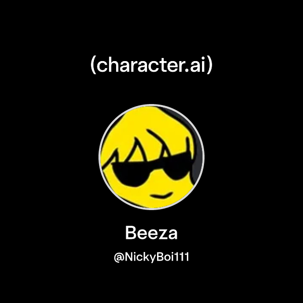 Chat with Beeza | character.ai | Personalized AI for every moment of ...