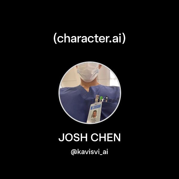 Chat with JOSH CHEN | character.ai | Personalized AI for every moment ...