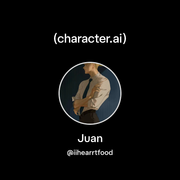 Chat with Juan | character.ai | AI Chat, Reimagined–Your Words. Your World.