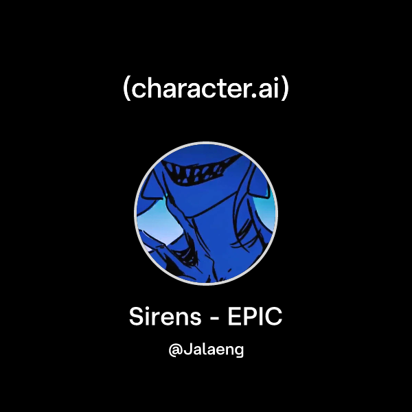 Chat with Sirens - EPIC | character.ai | AI Chat, Reimagined–Your Words ...