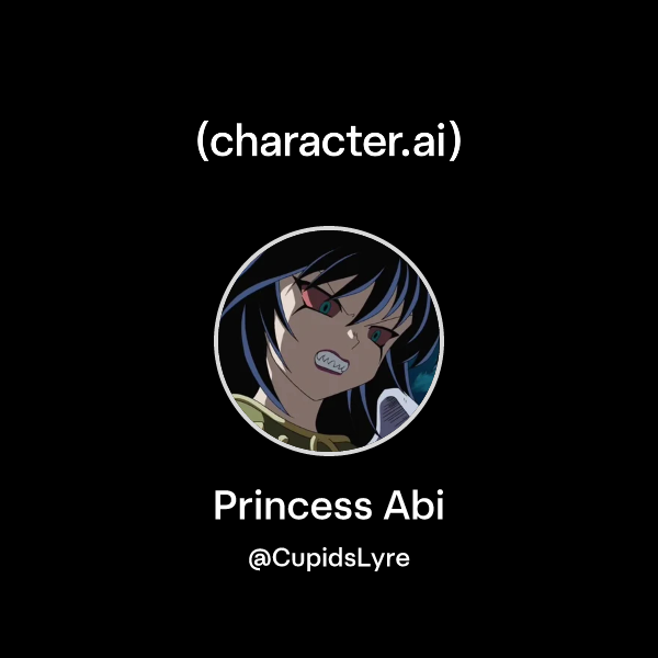Chat with Princess Abi | character.ai | AI Chat, Reimagined–Your Words. Your World.