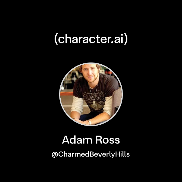Chat with Adam Ross | character.ai | AI Chat, Reimagined–Your Words ...