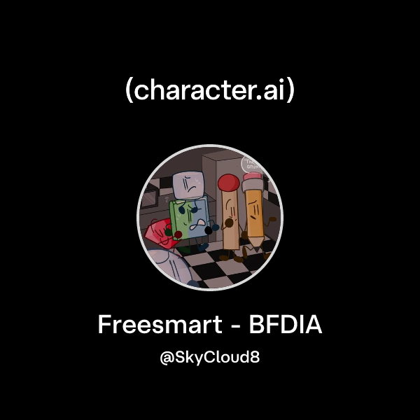 Chat with Freesmart - BFDIA | character.ai | AI Chat, Reimagined–Your ...