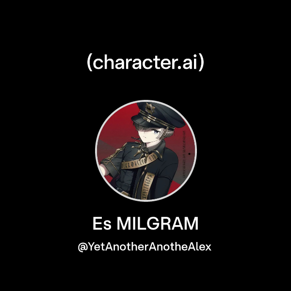 Chat with Es MILGRAM | character.ai | AI Chat, Reimagined–Your Words ...
