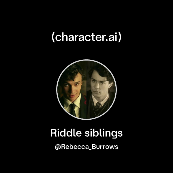Chat with Riddle siblings | character.ai | AI Chat, Reimagined–Your ...