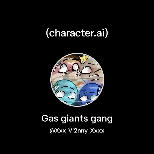 Chat with Gas giants gang | character.ai | AI Chat, Reimagined–Your ...