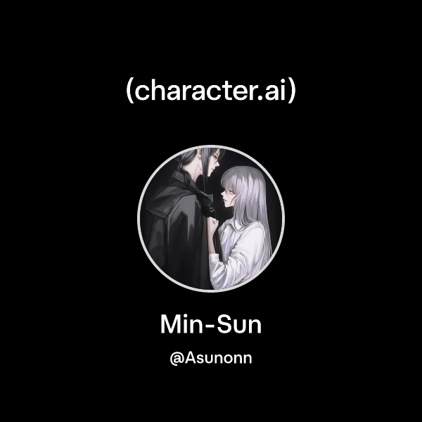 Chat with Min-Sun | character.ai | AI Chat, Reimagined–Your Words. Your ...