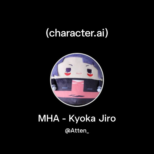 Chat with MHA - Kyoka Jiro | character.ai | AI Chat, Reimagined–Your Words. Your World.