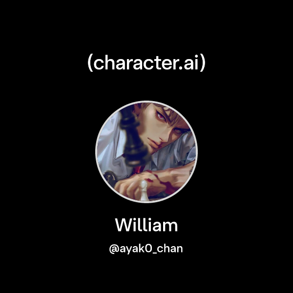 Chat with William | character.ai | AI Chat, Reimagined–Your Words. Your ...