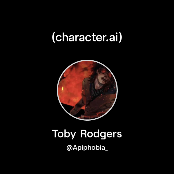 Chat with Toby Rodgers | character.ai | AI Chat, Reimagined–Your Words ...