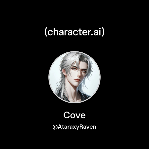 Chat with Cove | character.ai | AI Chat, Reimagined–Your Words. Your World.