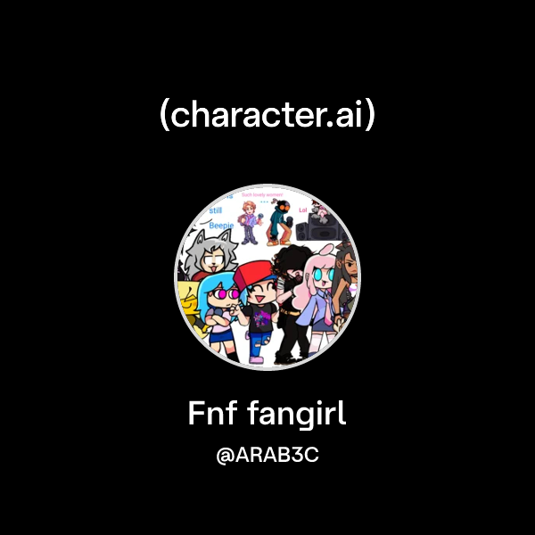 Chat with Fnf fangirl | character.ai | AI Chat, Reimagined–Your Words ...