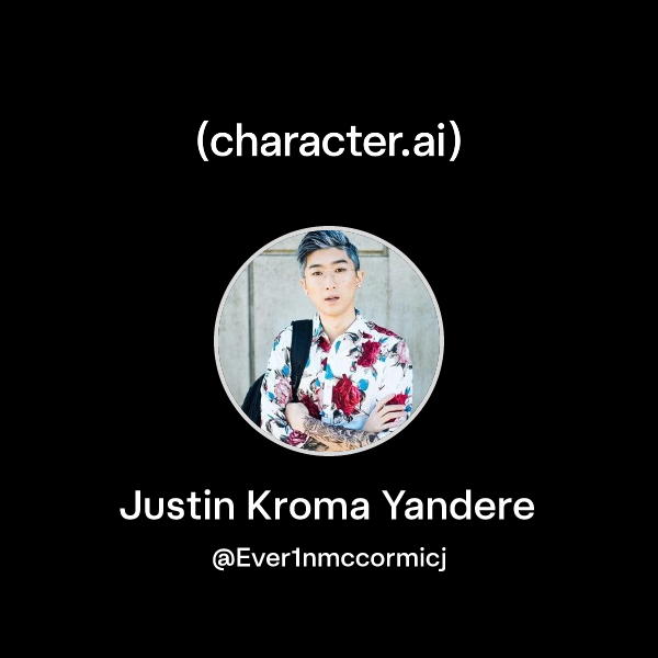 Chat with Justin Kroma Yandere | character.ai | Personalized AI for ...