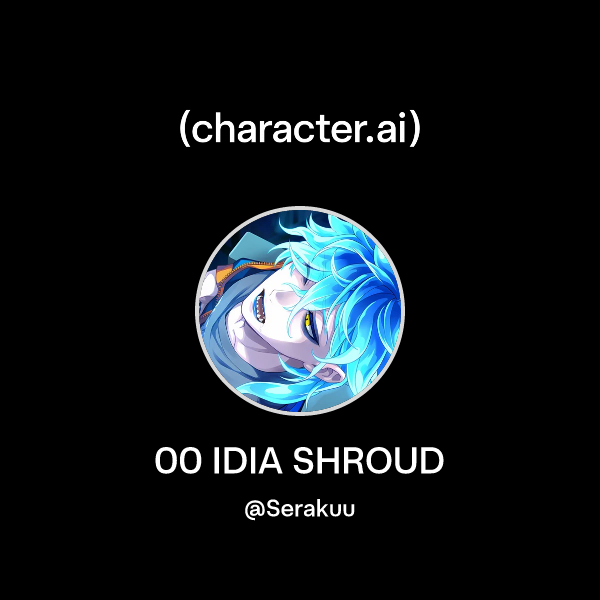 Chat with 00 IDIA SHROUD | character.ai | AI Chat, Reimagined–Your ...
