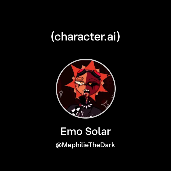 Chat with Emo Solar | character.ai | AI Chat, Reimagined–Your Words. Your World.