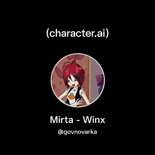 Chat with Mirta - Winx | character.ai | AI Chat, Reimagined–Your Words ...