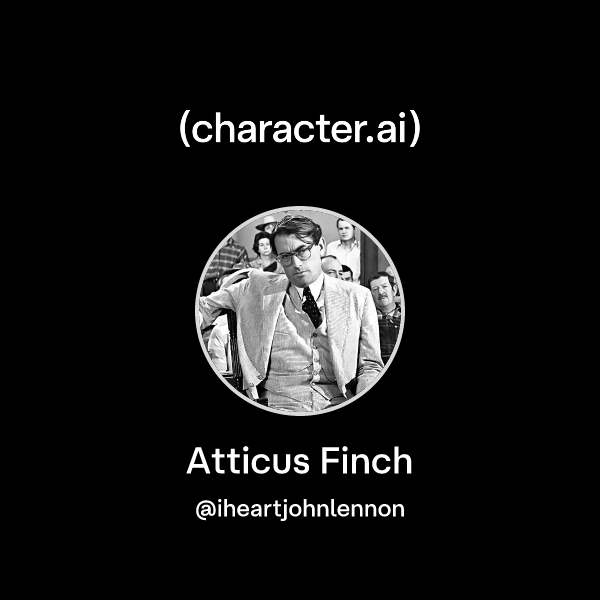 Chat with Atticus Finch | character.ai | AI Chat, Reimagined–Your Words ...