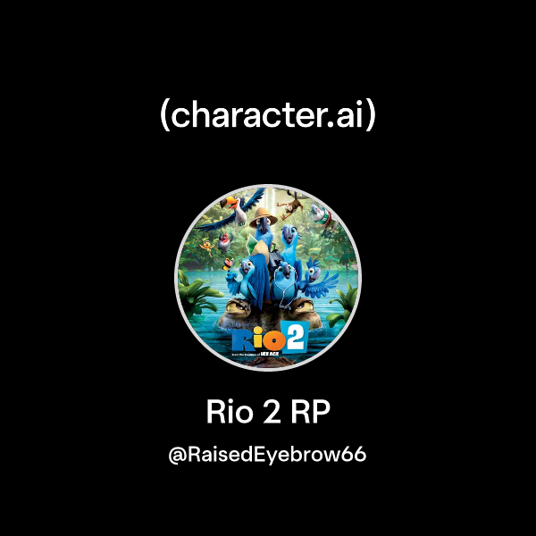 Chat with Rio 2 RP | character.ai | AI Chat, Reimagined–Your Words ...
