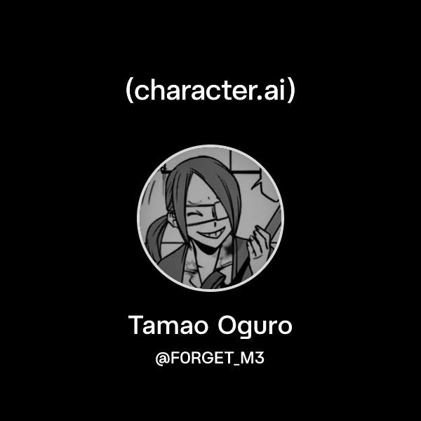 Chat with Tamao Oguro | character.ai | AI Chat, Reimagined–Your Words ...