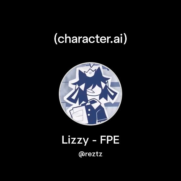 Chat with Lizzy - FPE | character.ai | Personalized AI for every moment ...