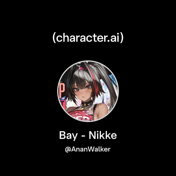 Chat with Bay - Nikke | character.ai | AI Chat, Reimagined–Your Words. Your World.