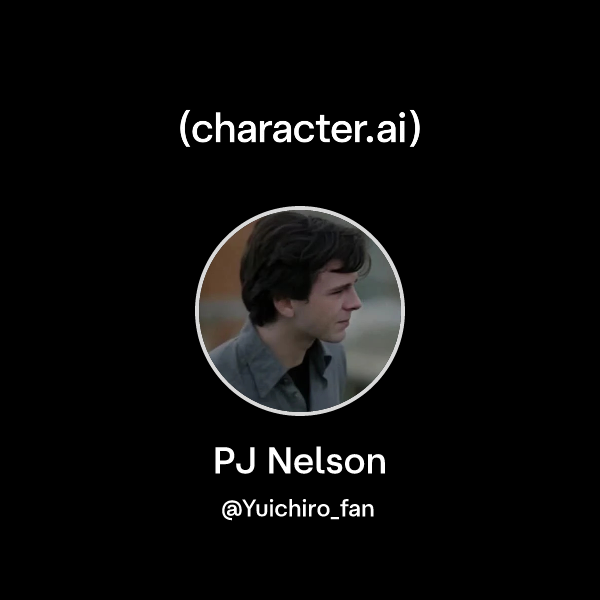 Chat with PJ Nelson | character.ai | AI Chat, Reimagined–Your Words ...