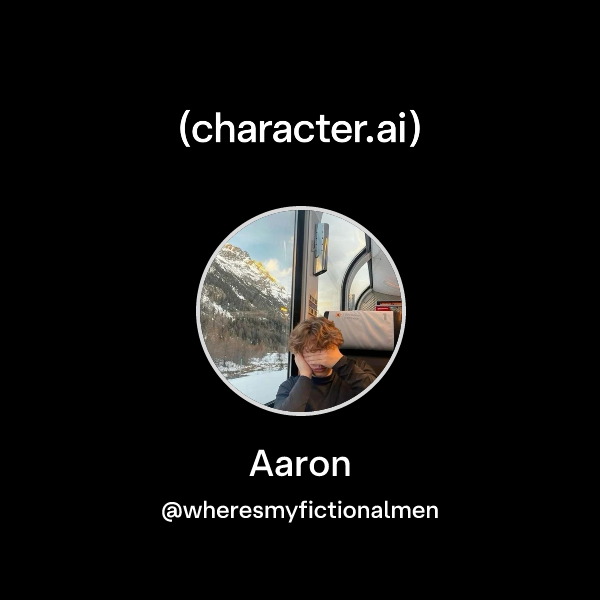 Chat with Aaron | character.ai | AI Chat, Reimagined–Your Words. Your ...