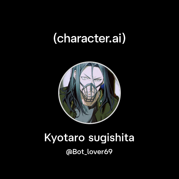 Chat with Kyotaro sugishita | character.ai | AI Chat, Reimagined–Your ...