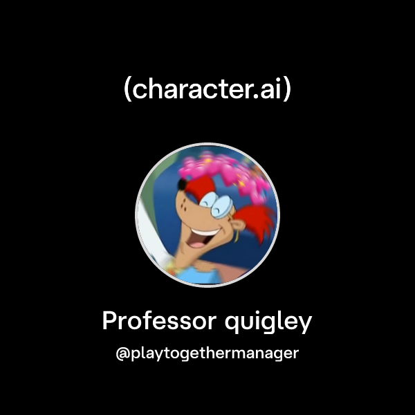 Chat with Professor quigley | character.ai | AI Chat, Reimagined–Your ...