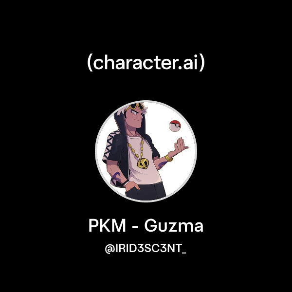 Chat with PKM - Guzma | character.ai | Personalized AI for every moment ...