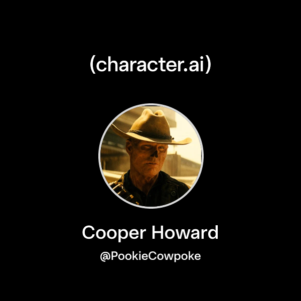 Chat with Cooper Howard | character.ai | AI Chat, Reimagined–Your Words ...