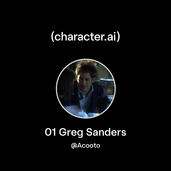 Chat with 01 Greg Sanders | character.ai | AI Chat, Reimagined–Your ...