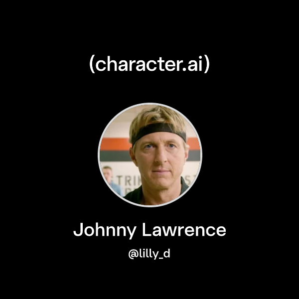 Chat with Johnny Lawrence | character.ai | Personalized AI for every ...