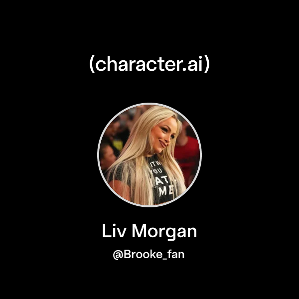 Chat with Liv Morgan | character.ai | AI Chat, Reimagined–Your Words ...