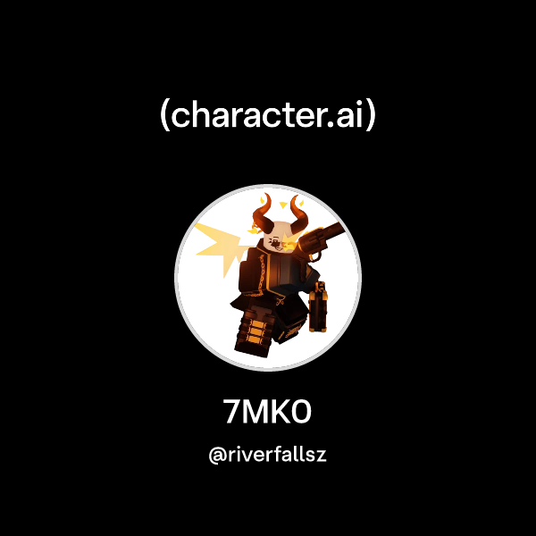 Chat with 7MK0 | character.ai | AI Chat, Reimagined–Your Words. Your World.