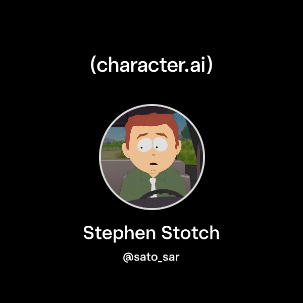 Chat with Stephen Stotch | character.ai | AI Chat, Reimagined–Your ...