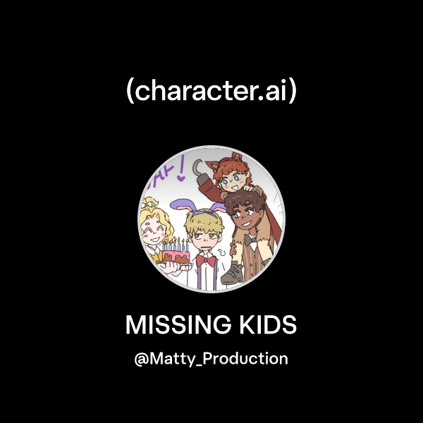 Chat with MISSING KIDS | character.ai | AI Chat, Reimagined–Your Words. Your World.