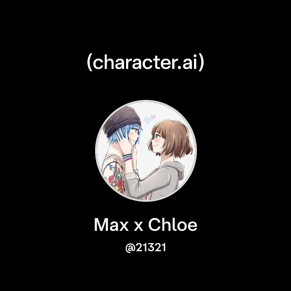 Chat with Max x Chloe | character.ai | AI Chat, Reimagined–Your Words ...
