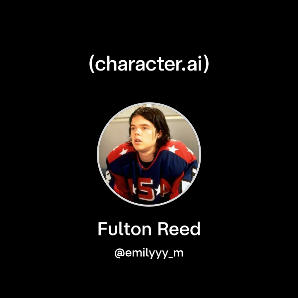 Chat with Fulton Reed | character.ai | AI Chat, Reimagined–Your Words ...