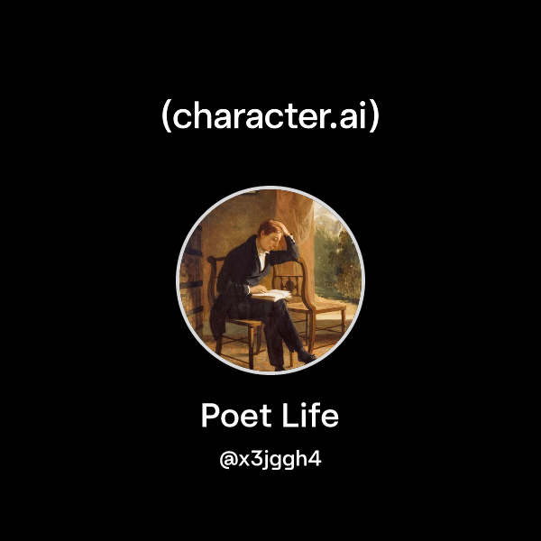 Chat with Poet Life | character.ai | Personalized AI for every moment ...