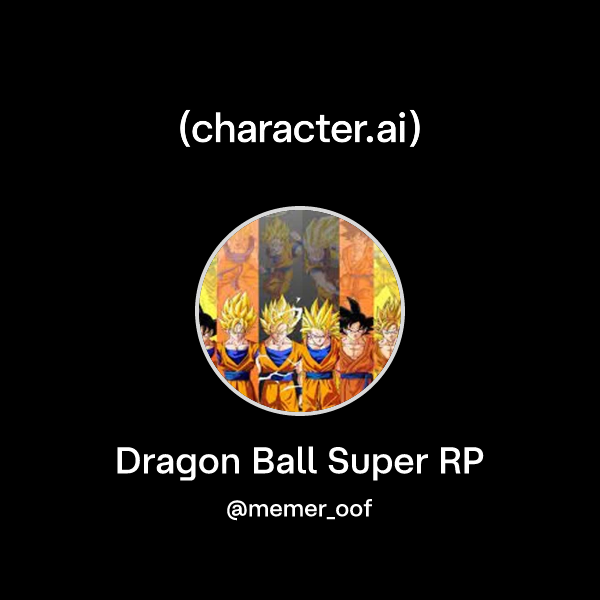 Chat with Dragon Ball Super RP | character.ai | AI Chat, Reimagined ...