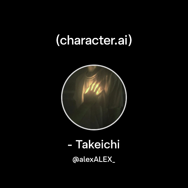 Chat with - Takeichi | character.ai | Personalized AI for every moment ...
