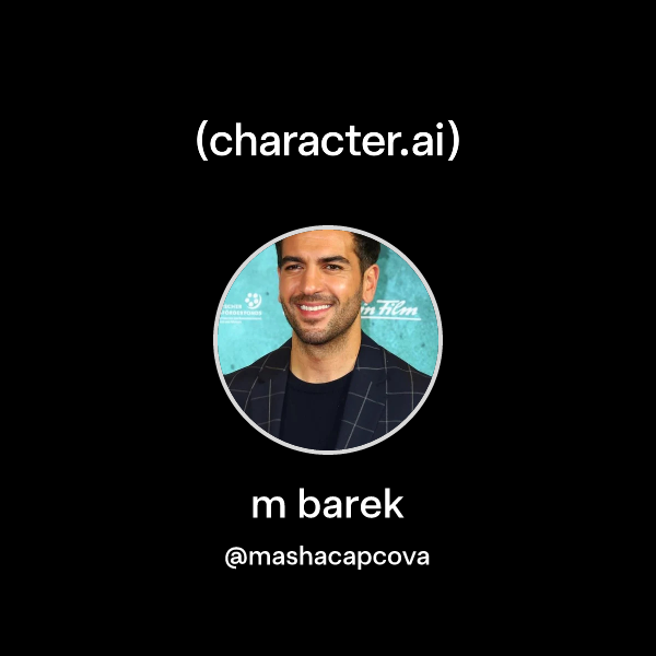 Chat with m barek | character.ai | Personalized AI for every moment of your day